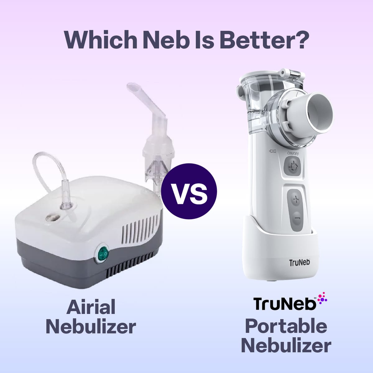 Airial Nebulizer Vs Truneb™ Portable Nebulizer