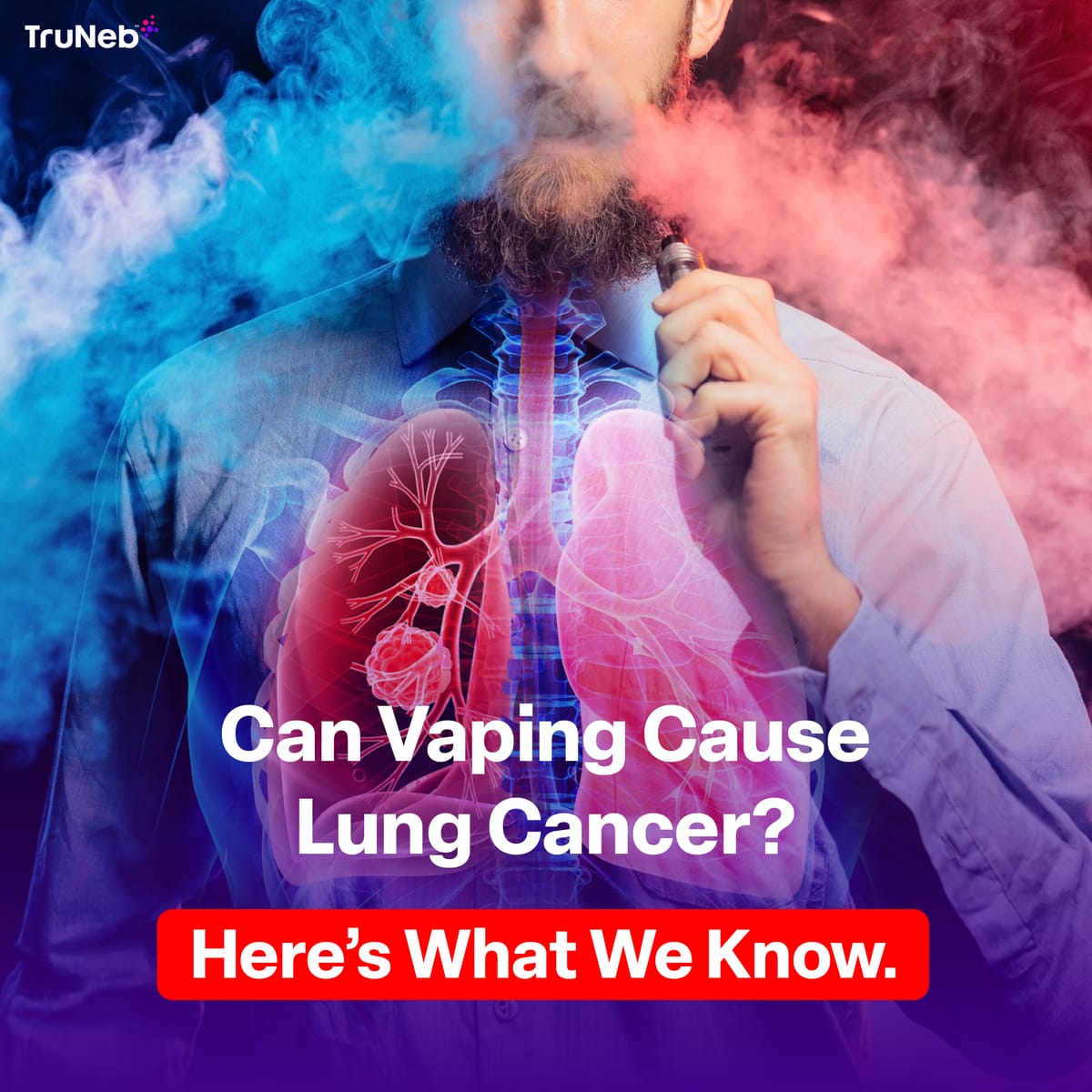 Can Vaping Cause Lung Cancer? Here’s What We Know.